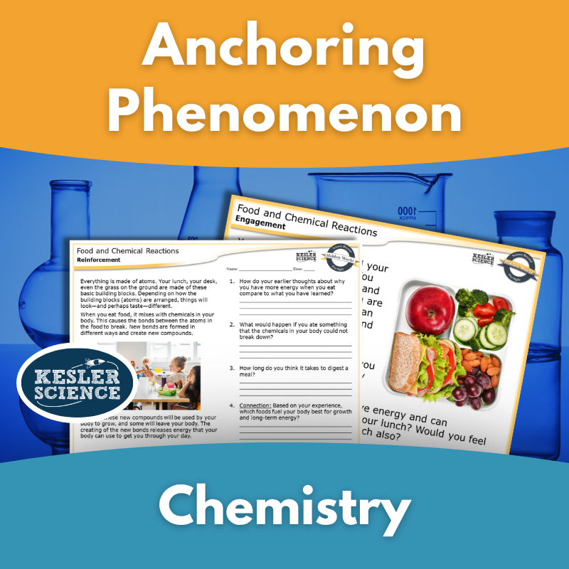 Anchoring Phenomenon - Physical Science - Chemistry – Kesler Science Store