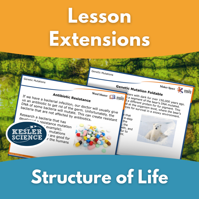 Lesson Extensions - Life Science - Structure of Life – Kesler Science Store